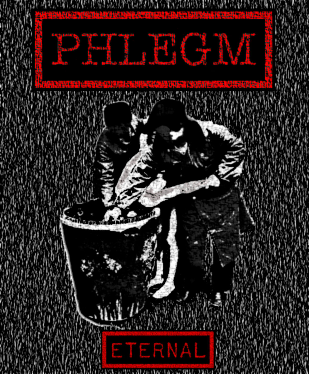 ETERNAL | Phlegm