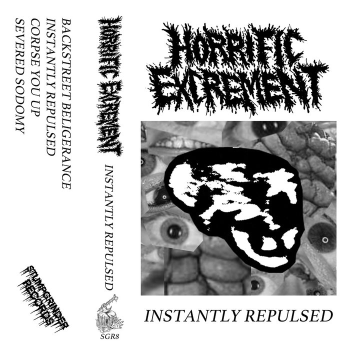 Instantly Repulsed | Horrific Excrement