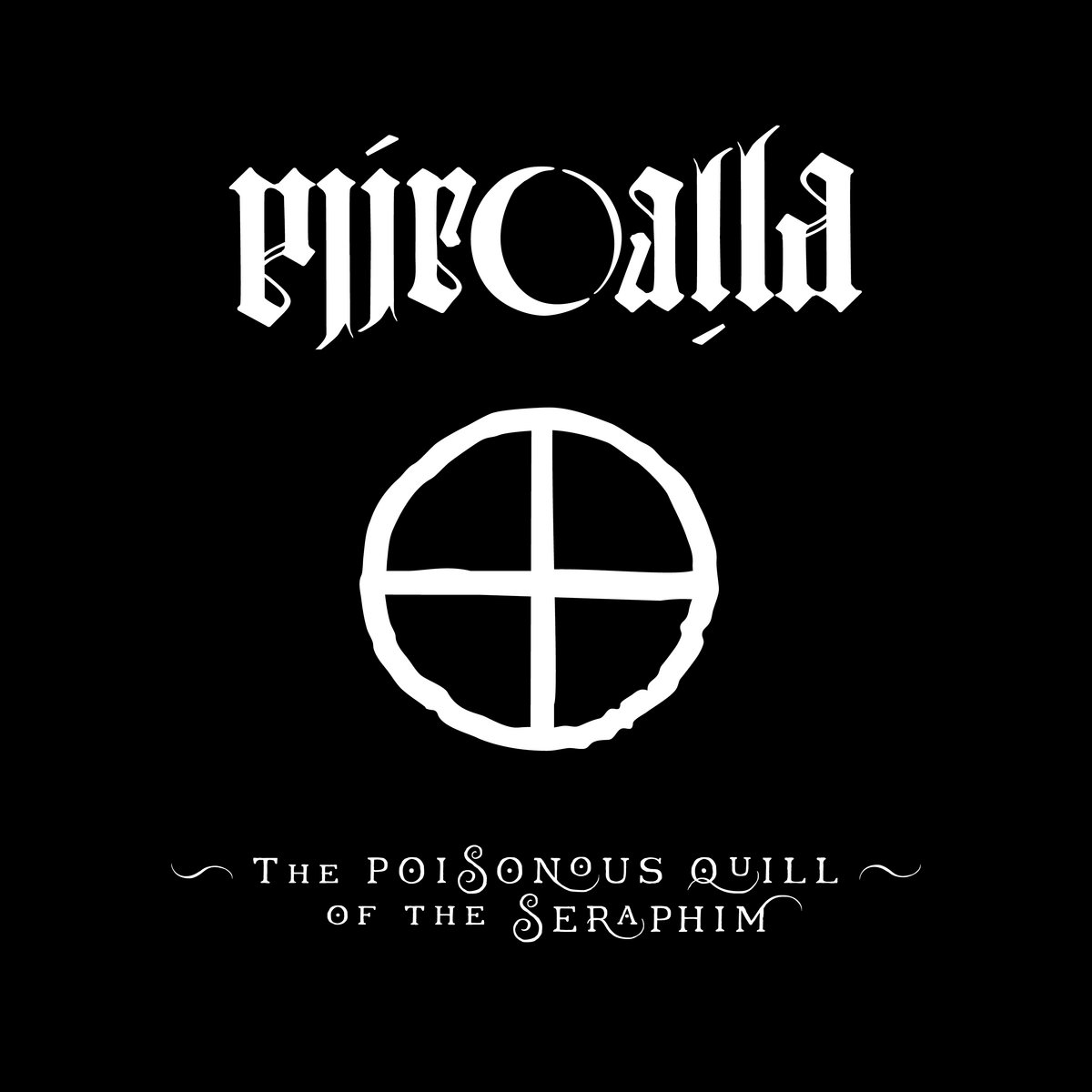 The Poisonous Quill of the Seraphim | Mircalla