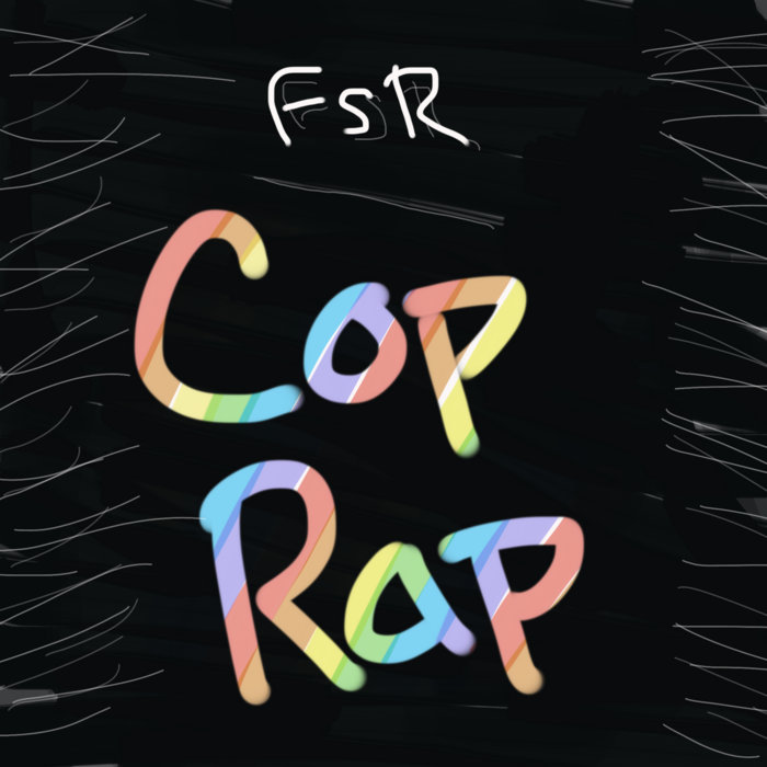 Cop Rap | fsr