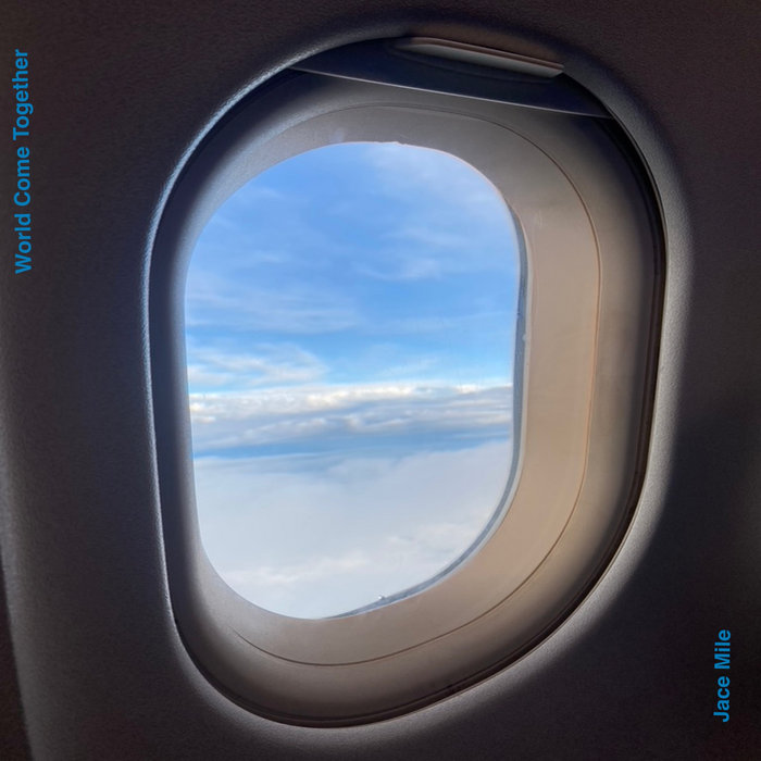 World Come Together EP | Jace Mile