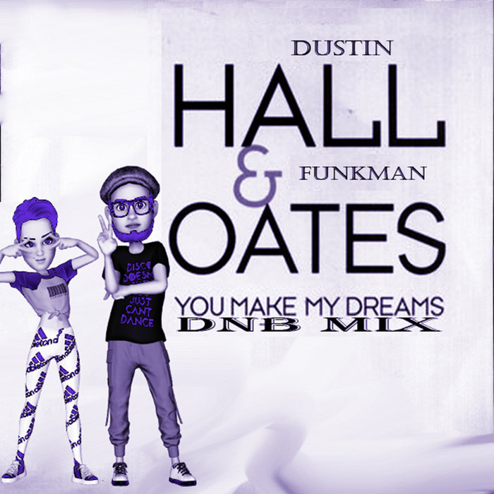 Hall & Oats (DnB Mix) | Dustin Funkman
