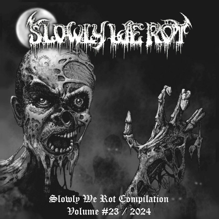 Slowly We Rot Compilation Vol. 23 / 2024 | Slowly We Rot Magazine