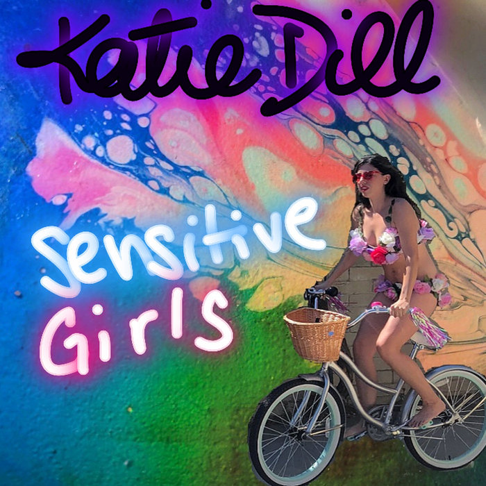 Sensitive Girls | Katie Dill