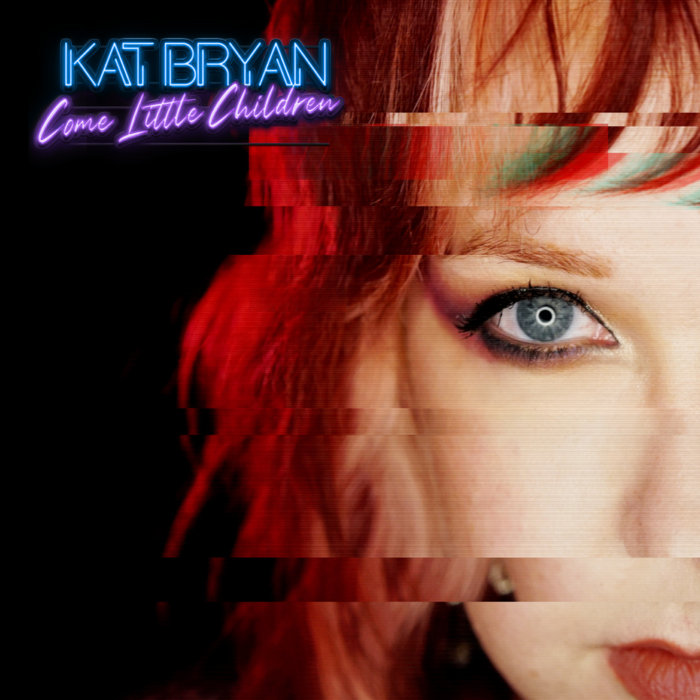 Come Little Children | Kat Bryan