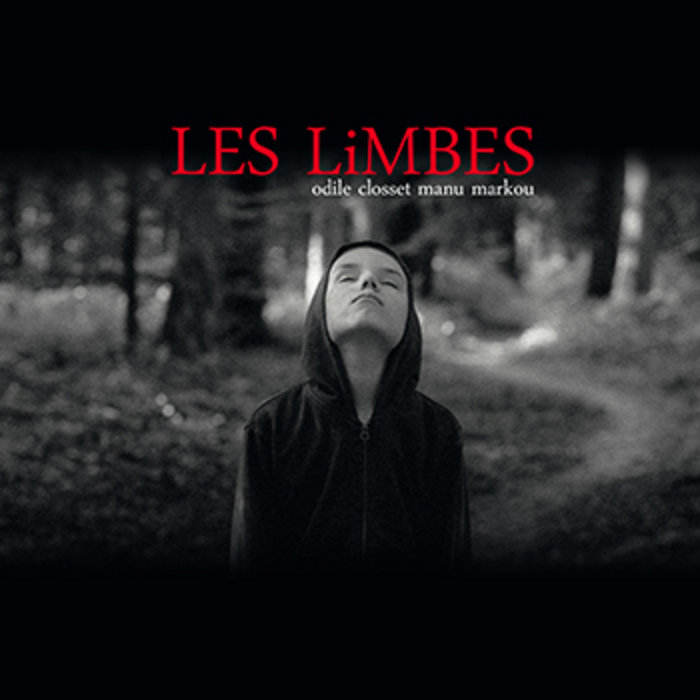 Les limbes | Odile Closset & Manu Markou