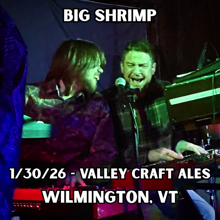 1/30/26 - Valley Craft Ales - Wilmington, VT | Big Shrimp
