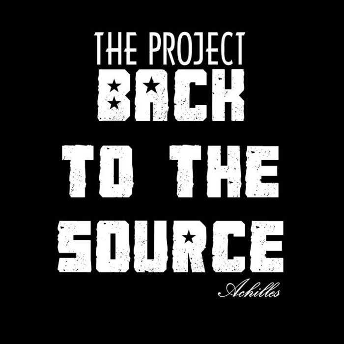 Back To The Source | Achilles