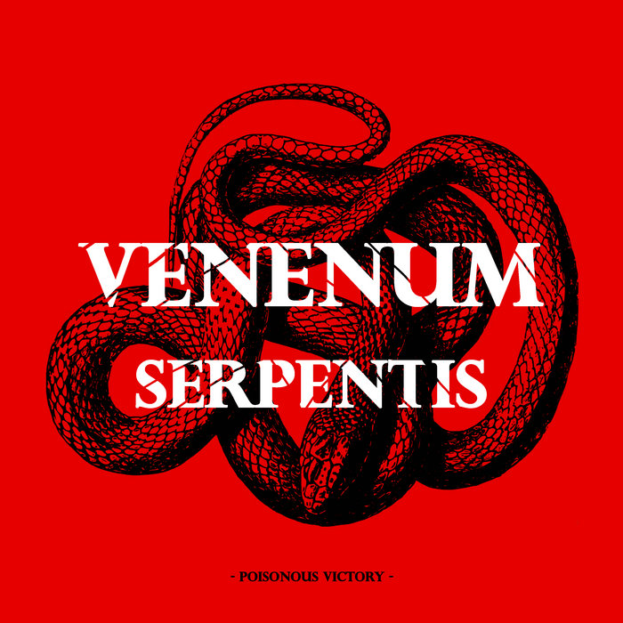 Poisonous Victory | Venenum Serpentis