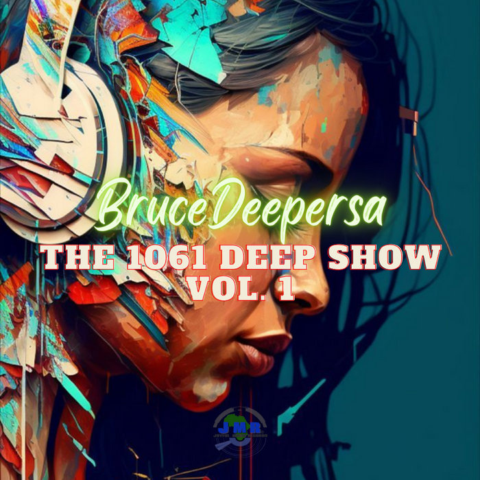 The 1061 Deep Show, Vol. 1 | BruceDeeperSA | Joyful Music Records (Pty) Ltd