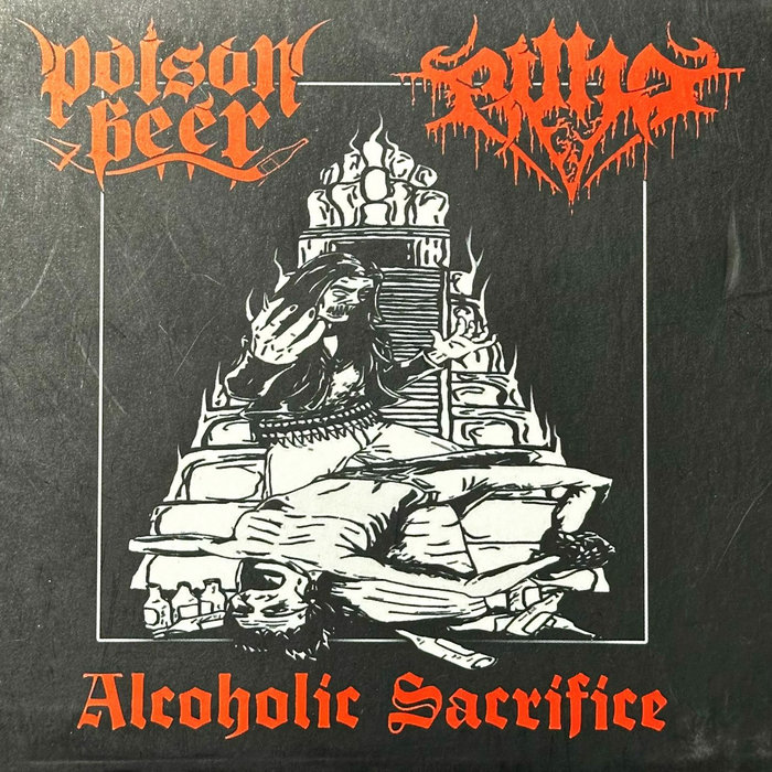 Alcoholic Sacrifice (Split Poison Beer Brasil) | RUNA PERU