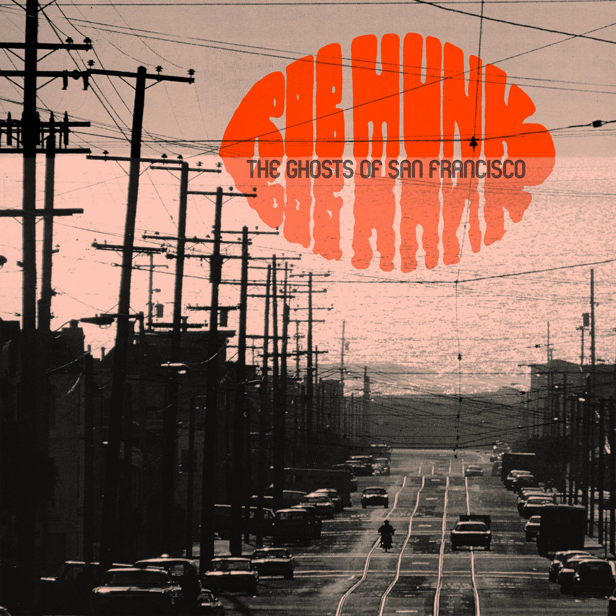 The Ghosts of San Francisco / Liver Alarm | Rob Munk