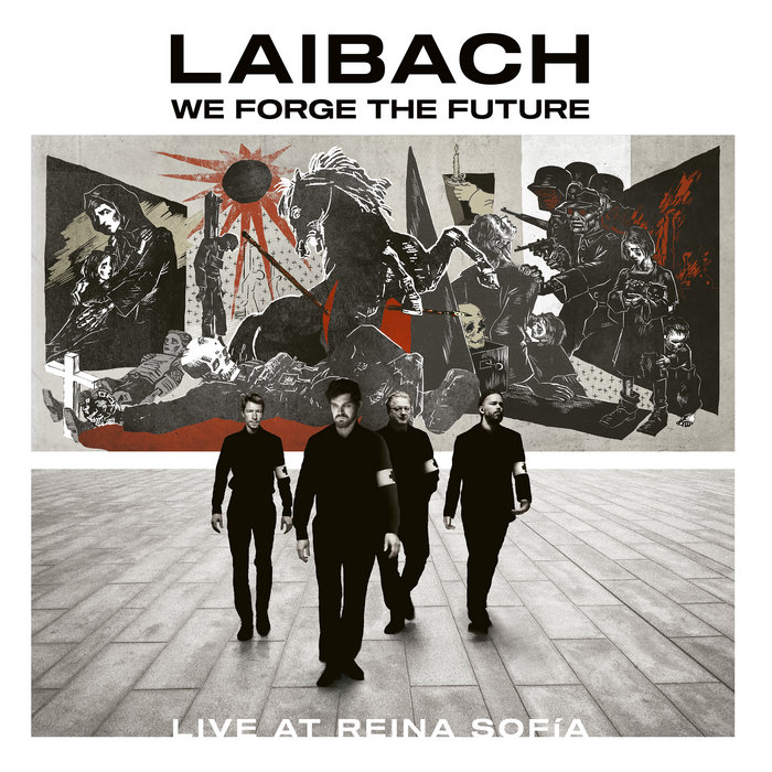 We Forge The Future (Live at Reina Sofía) | Laibach