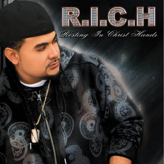 R.I.C.H. Resting in Christ Hands | Richie Righteous