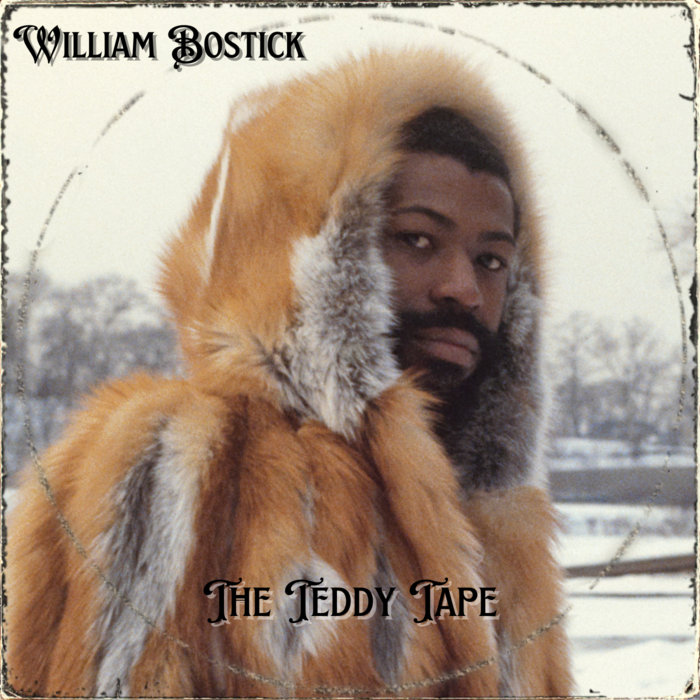 The Teddy Tape | William Bostick
