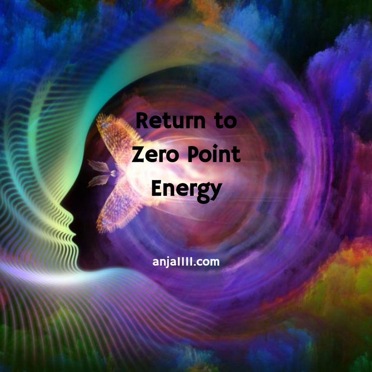 Return to Zero Point Energy | Anja 1111