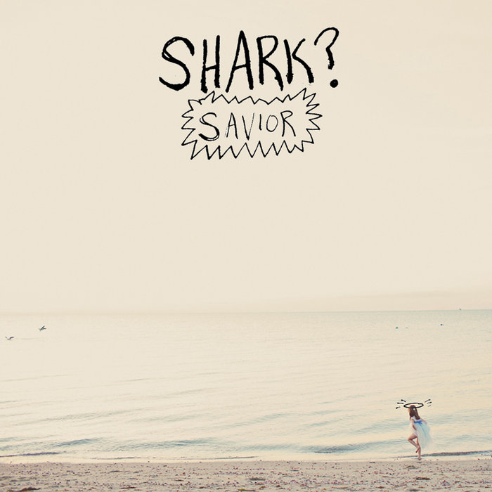 Savior | Shark?
