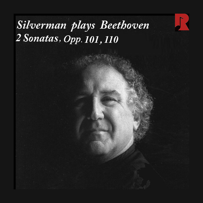 Beethoven: Two Late Sonatas, Op. 101 and 110 | Robert Silverman