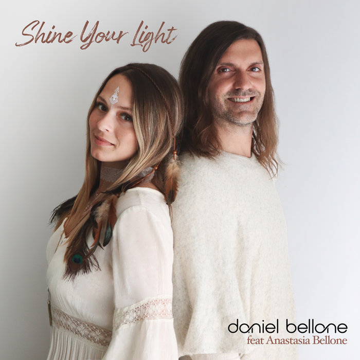 Shine Your Light (feat Anastasia Bellone) | Daniel Bellone