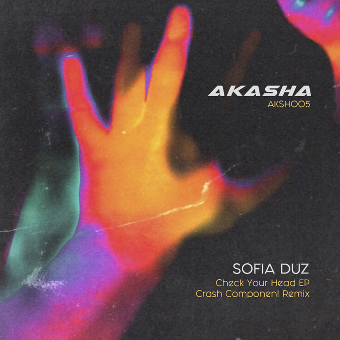 Sofia Duz - Check Your Head EP (incl. Crash Component Remix) | Sofia ...