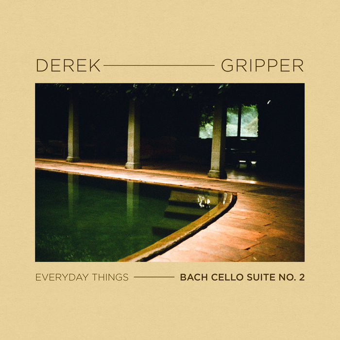 Everyday Things: Bach's Second Cello Suite BWV 1008 | Derek Gripper
