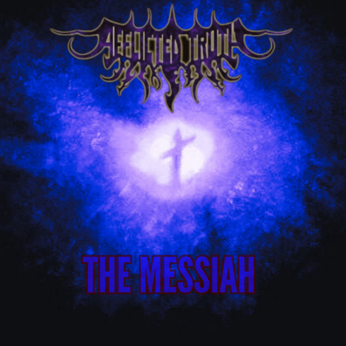 The Messiah (Remastered) | Afflicted Truth | Coleiosis Records