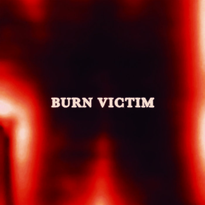 Burn Victim | Burn Victim