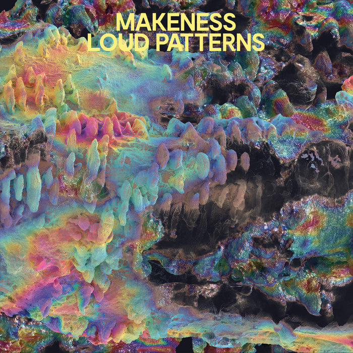 Loud Patterns | Makeness