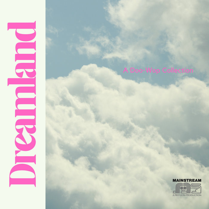 Dreamland: A Doo-Wop Collection | Mainstream Records