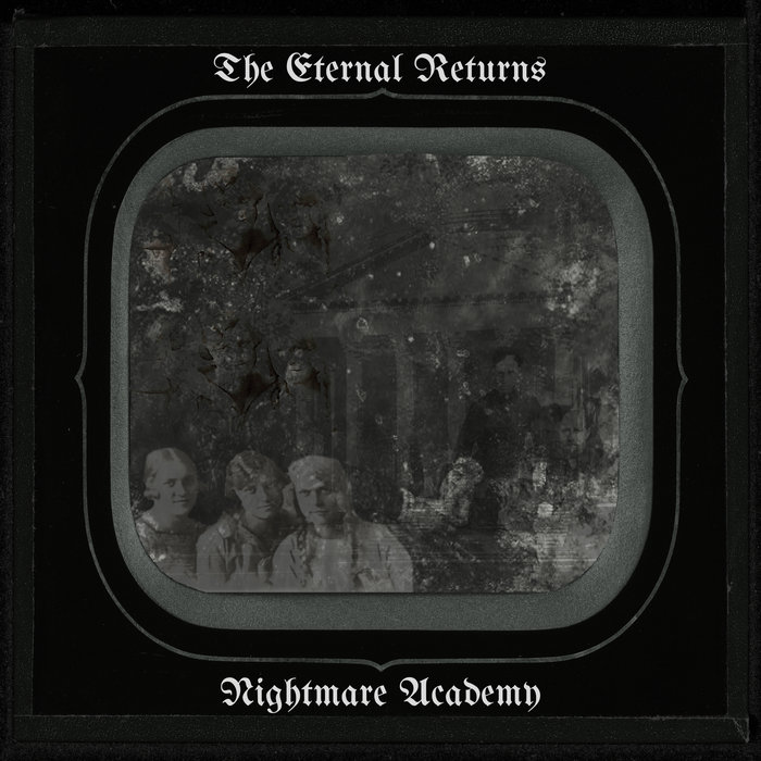 Nightmare Academy | The Eternal Returns