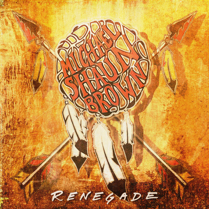 Renegade | Michael Shaun Brown