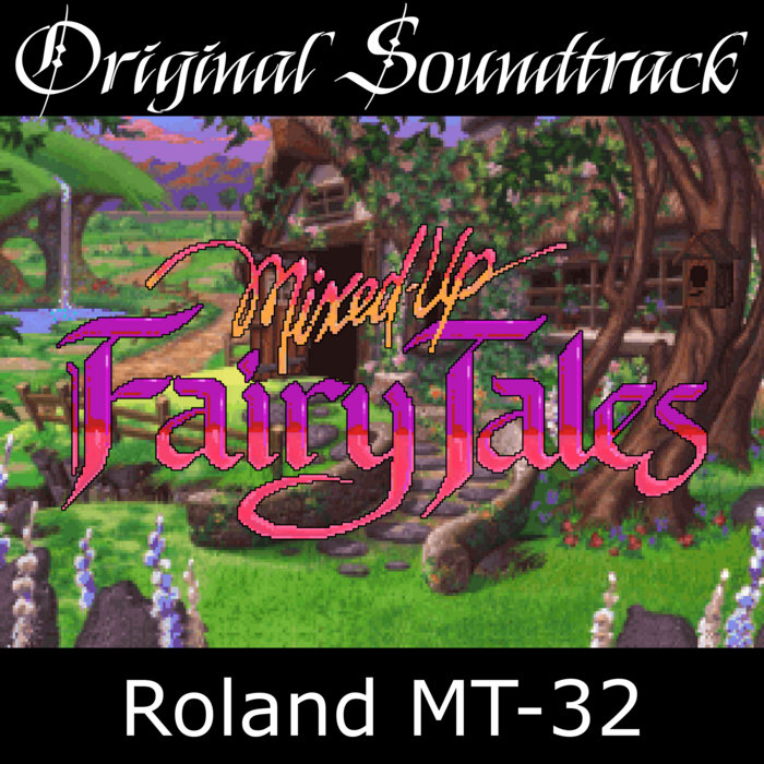 Mixed-Up Fairy Tales Soundtrack (MT-32) | Mark Seibert, Chris Braymen ...