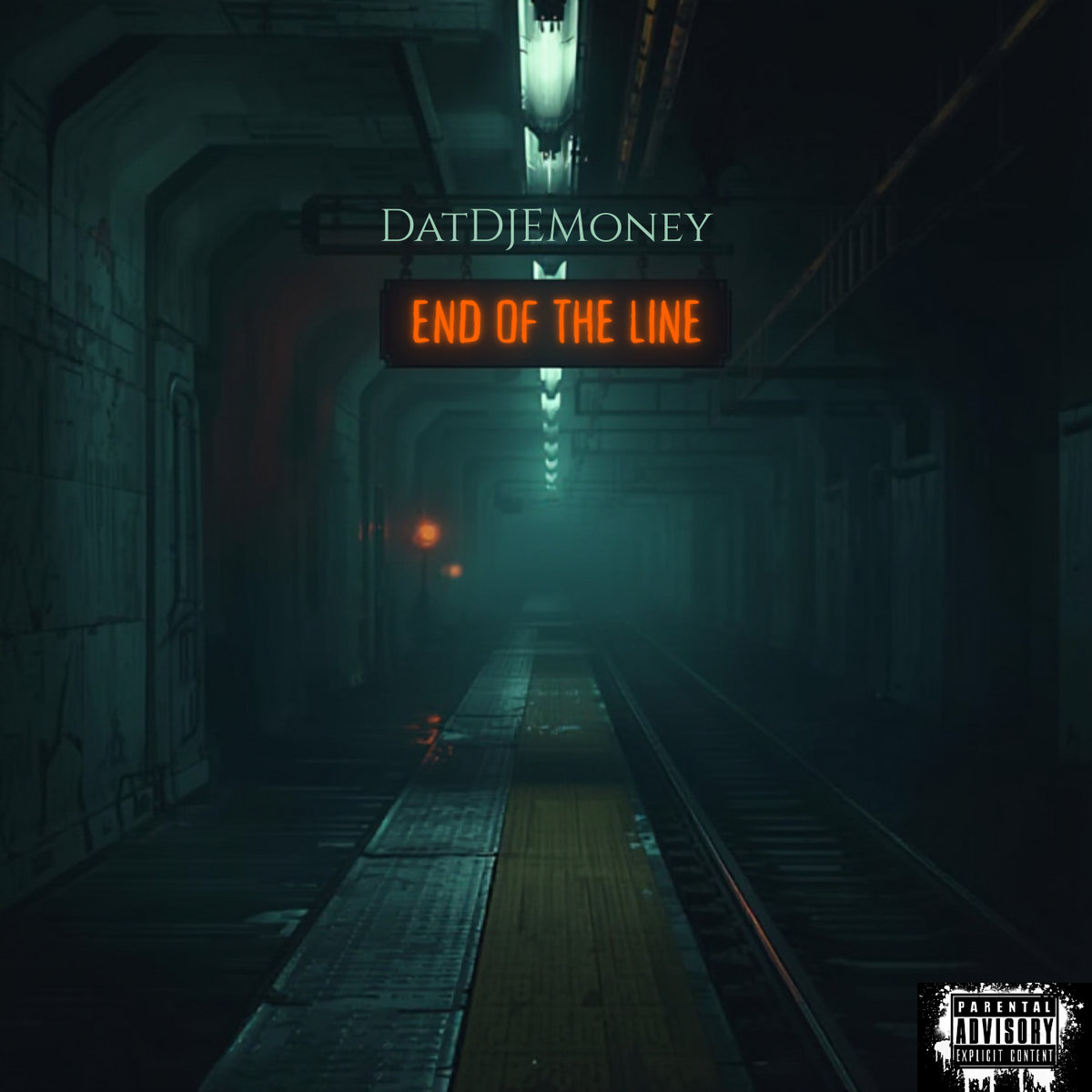 End of The Line (Album) | DatDJEMoney