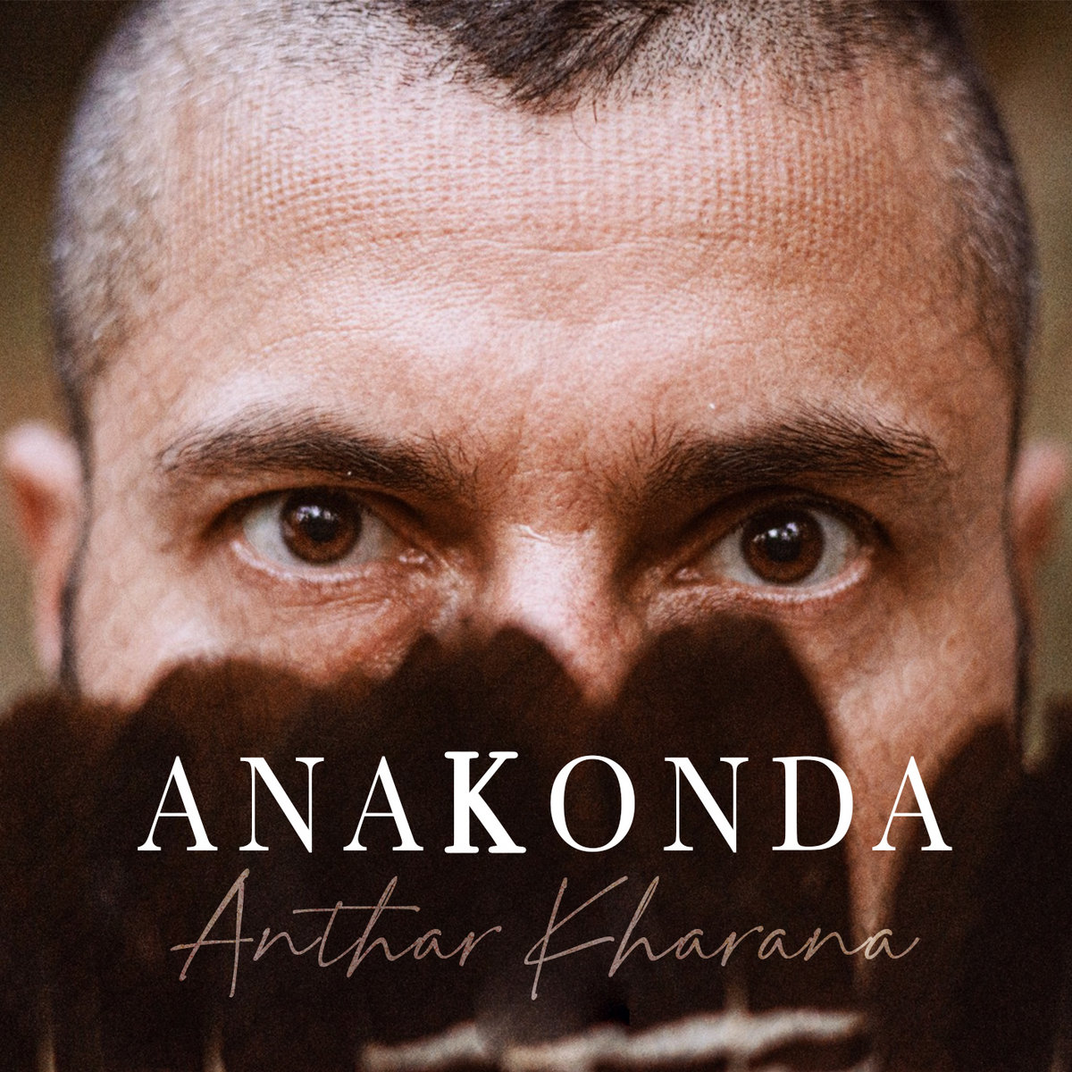 ANAKONDA - Single 2022 | Anthar Kharana