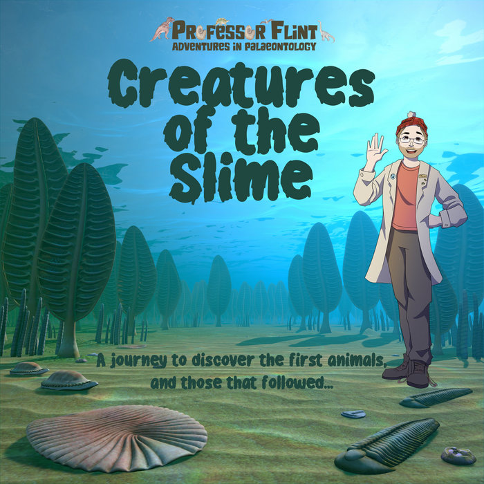 Creatures of the Slime | Professor Flint