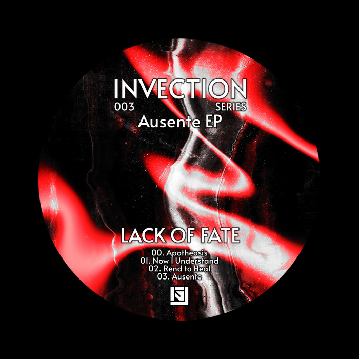 Ausente EP | Lack of Fate | Invection Series