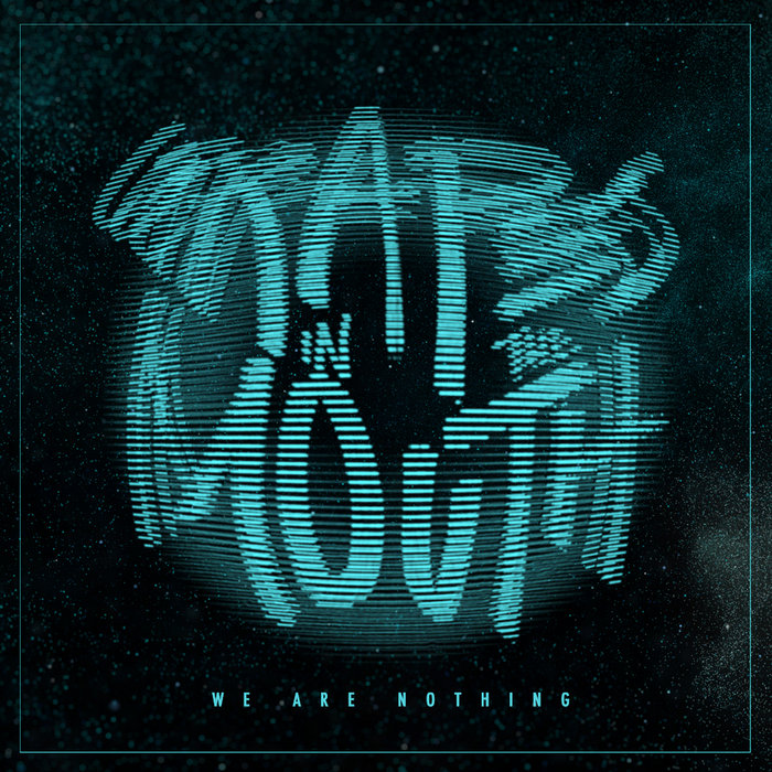 We Are Nothing | Grapes In The Mouth | Hostile Media