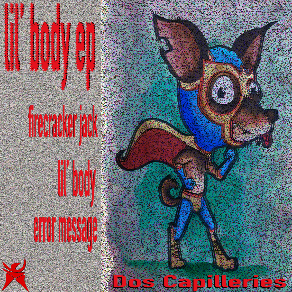 Lil' Body Ep | Dos Capilleries | IMAGERY BOTH COLORFUL & ACCURATE
