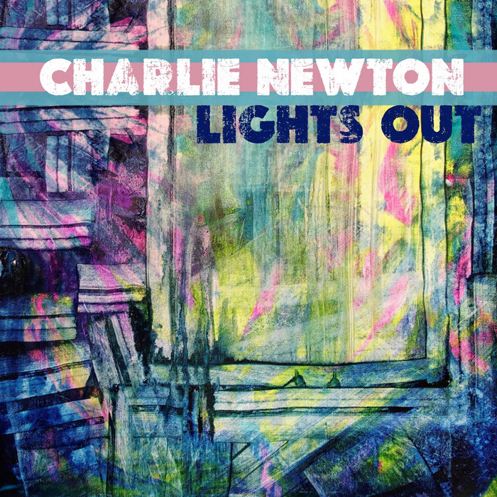 Lights Out | Charlie Newton