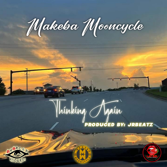 Thinking Again | Makeba Mooncycle