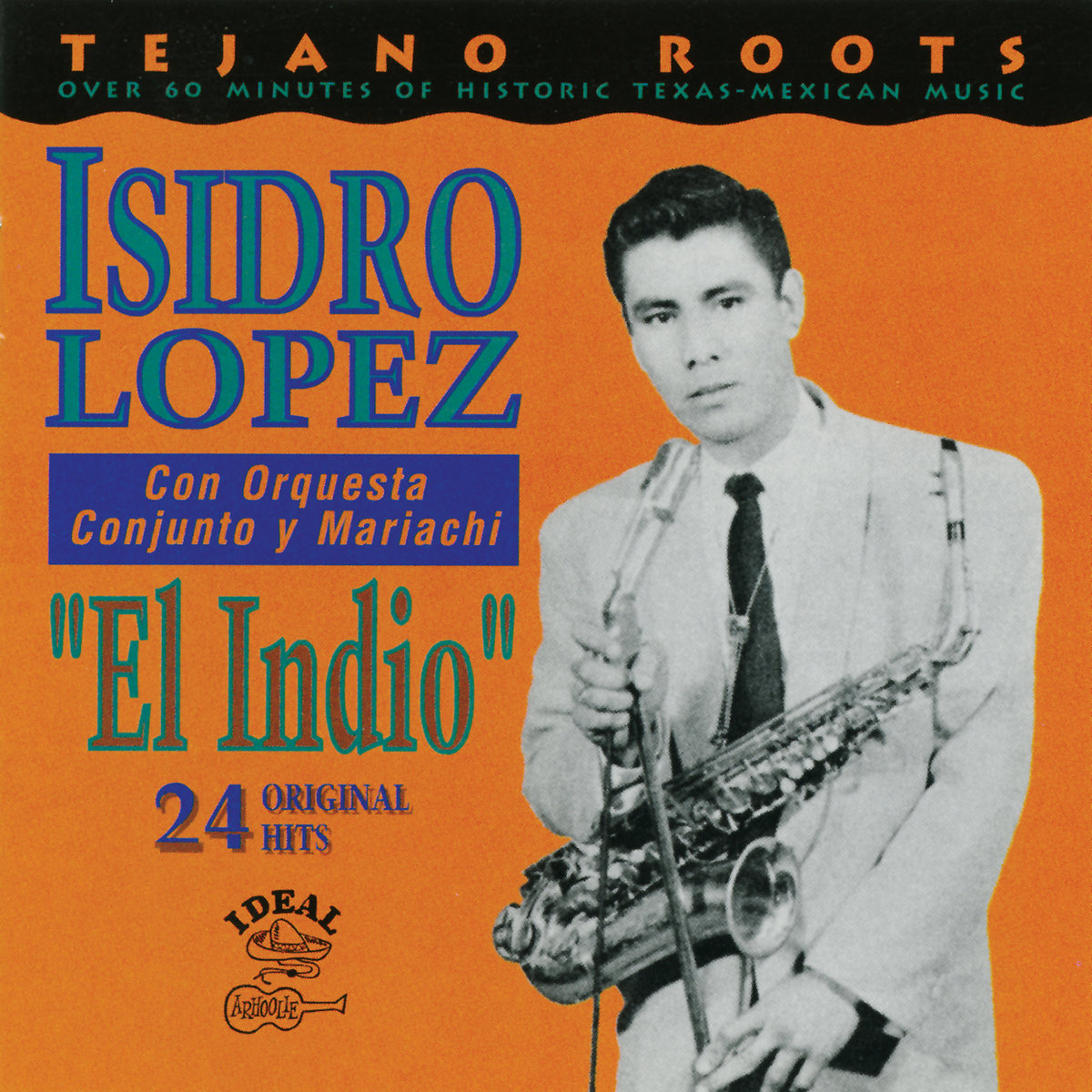 El Indio: 24 Original Hits | Isidro Lopez
