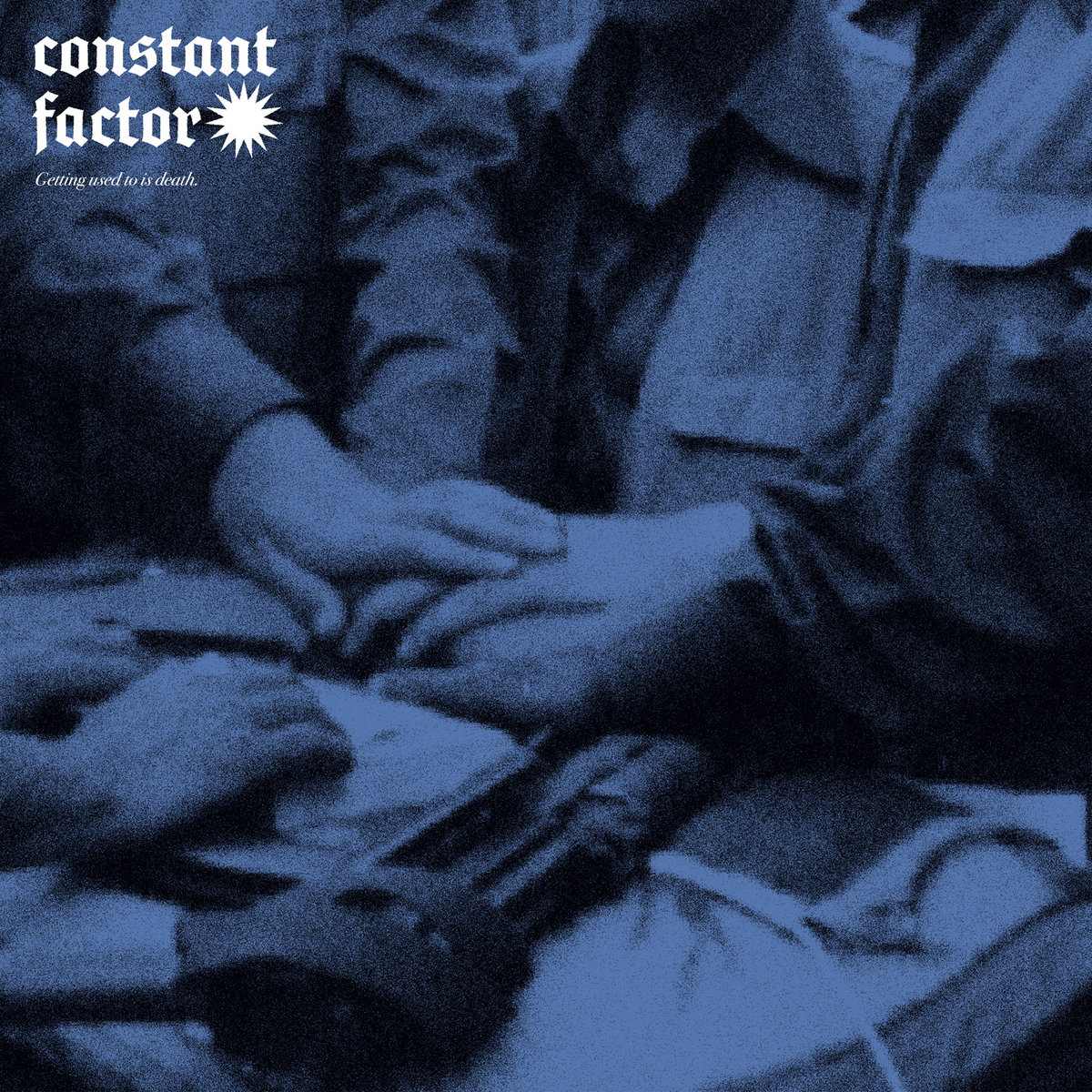 Getting used to is death. | Constant Factor