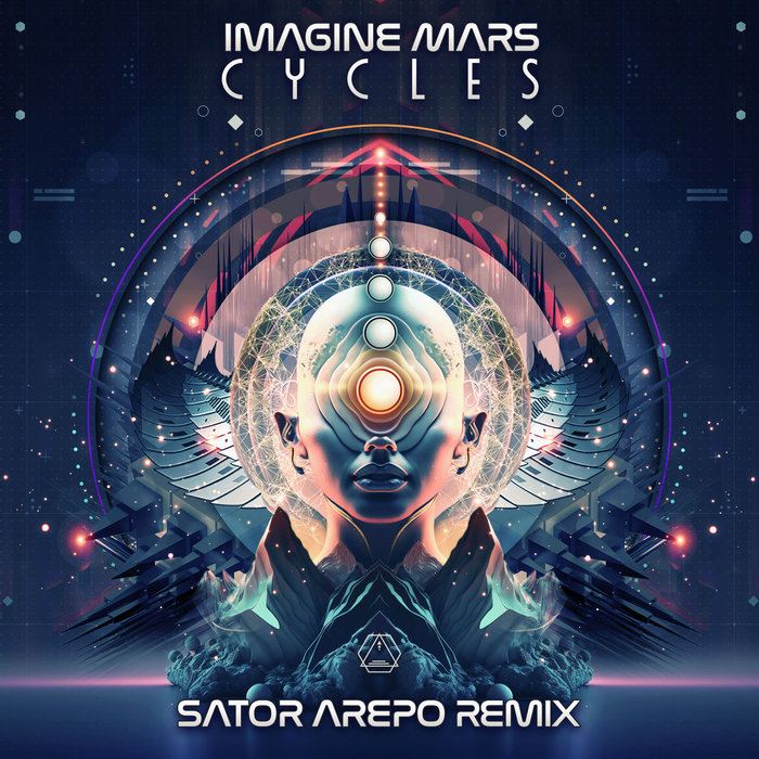 Imagine Mars - Cycles (Sator Arepo Remix) | Sacred Technology