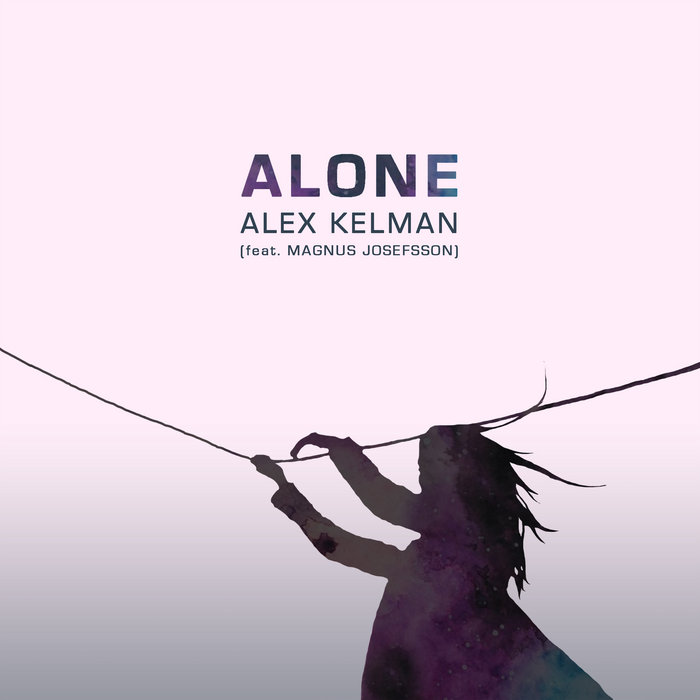 Alone (single, feat. Magnus Josefsson) | ALEX KELMAN