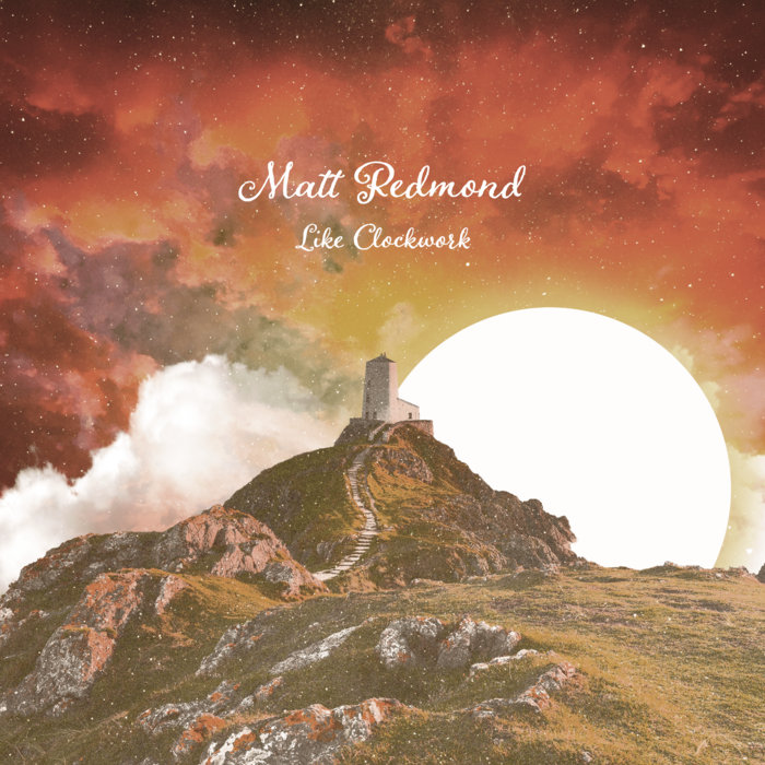 Like Clockwork | Matt Redmond