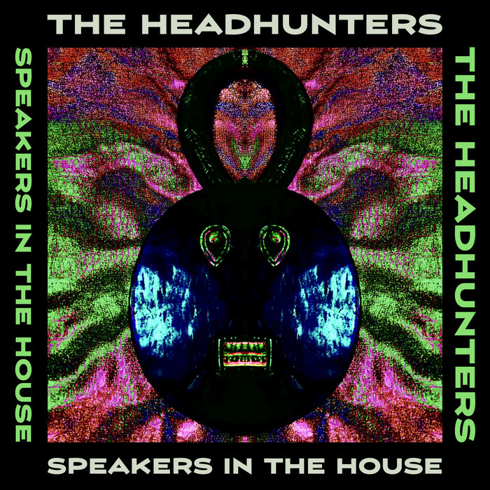 Speakers In The House | The Headhunters