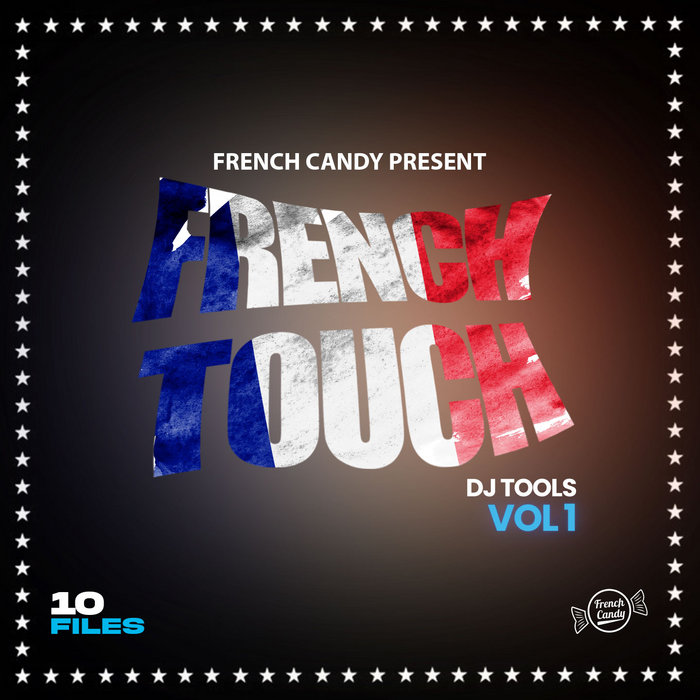 French Touch DJ Tools | French Candy