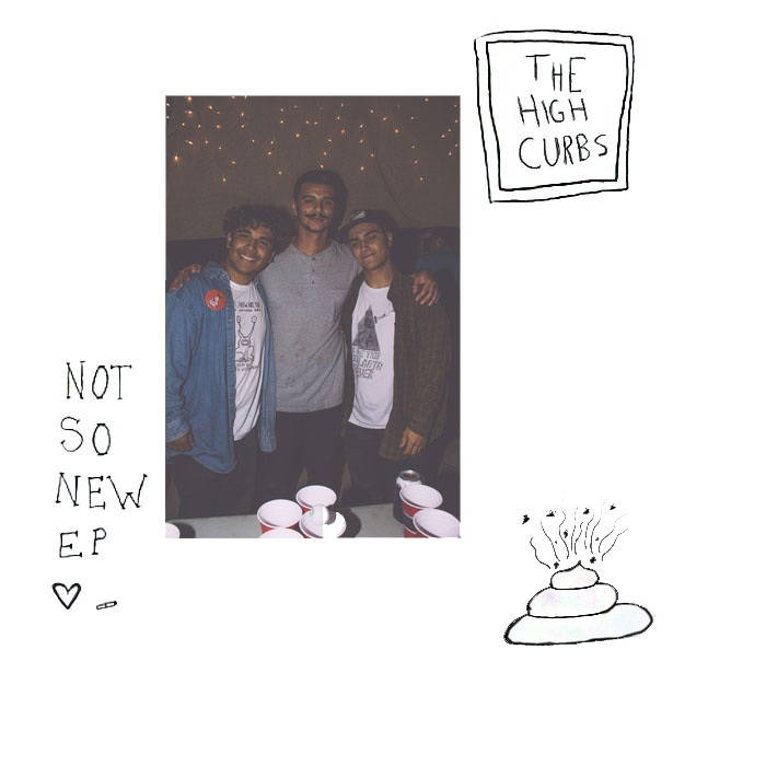 NOT SO NEW EP | The High Curbs