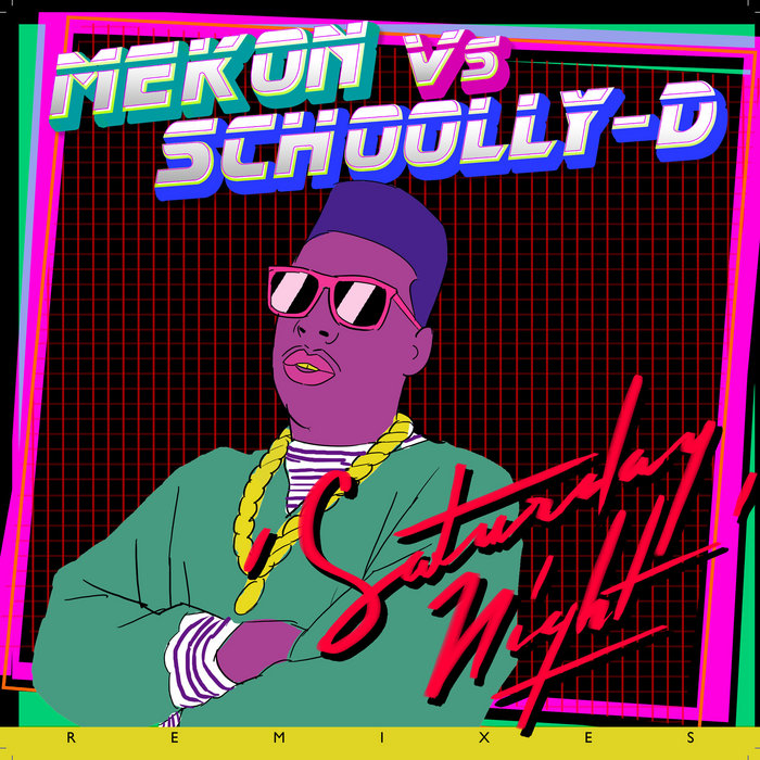 Saturday Night (feat. Schooly D) | mekon