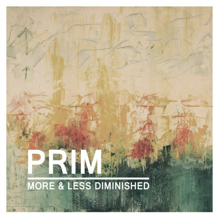More & Less Diminished | PRIM